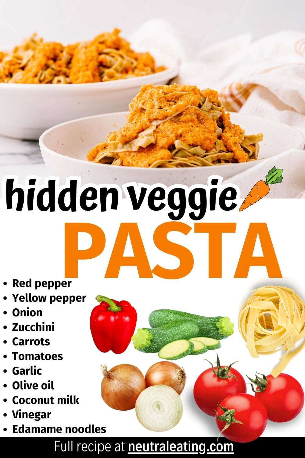 Hidden Veggie Pasta - Neutral Eating