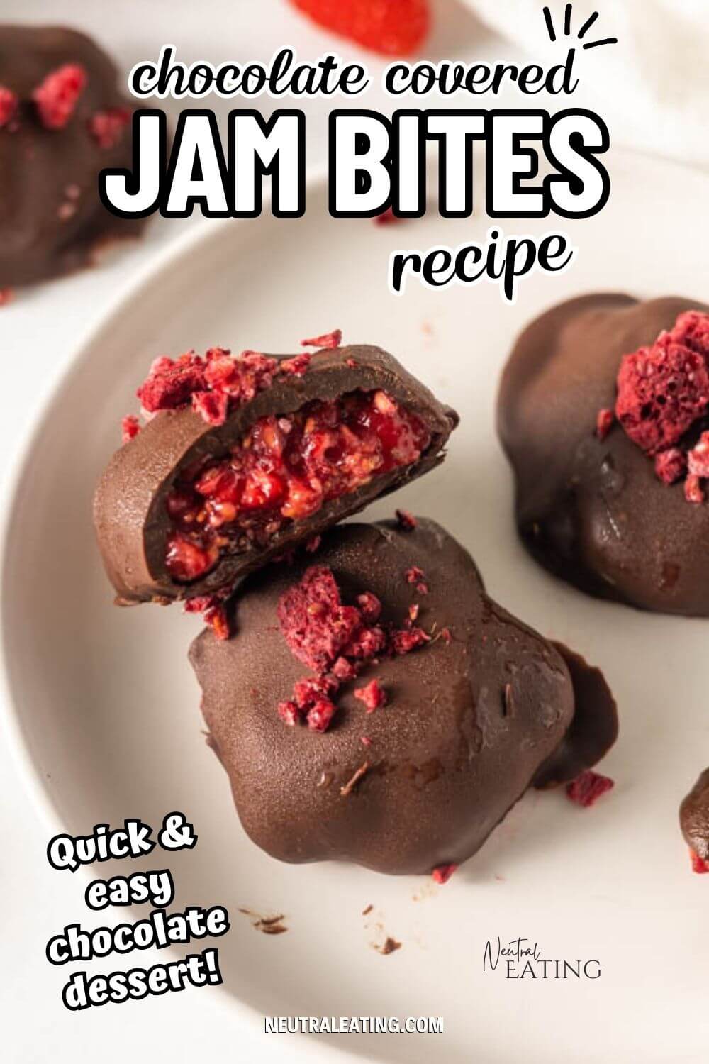 Chocolate Covered Jam - Neutral Eating