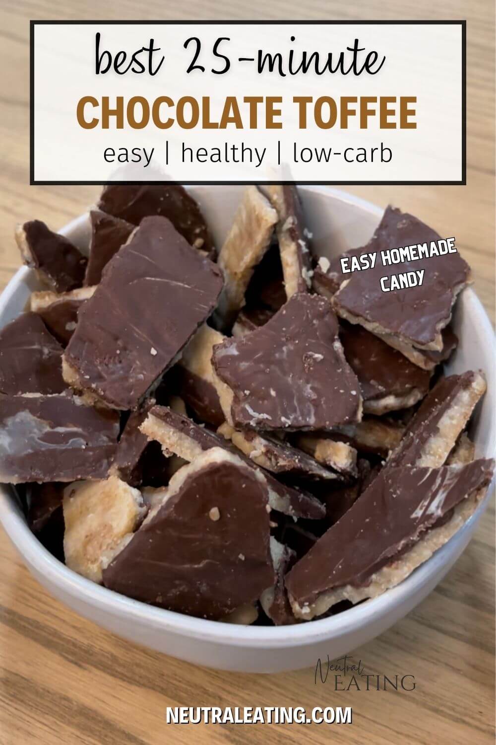 Healthy Chocolate Toffee (no sugar) - Neutral Eating