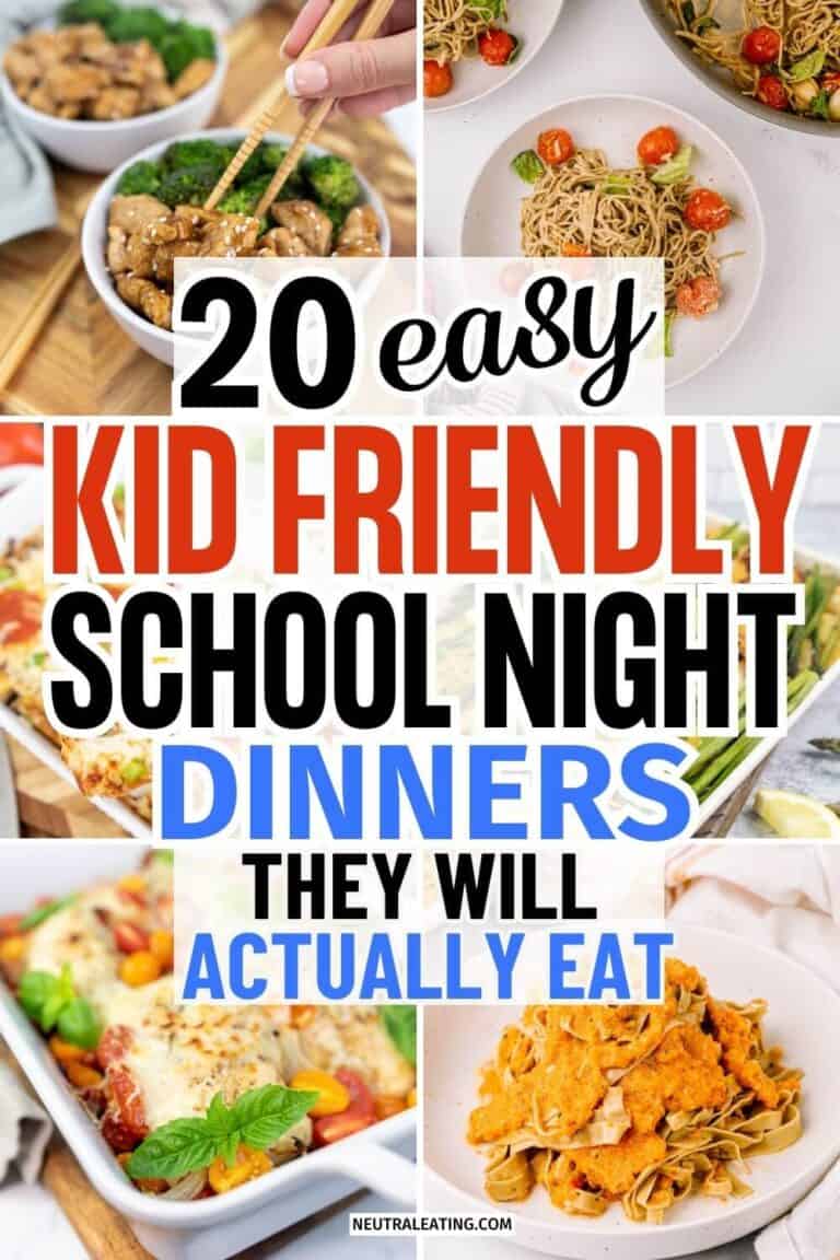 20 Kid Friendly School Night Dinners - Neutral Eating