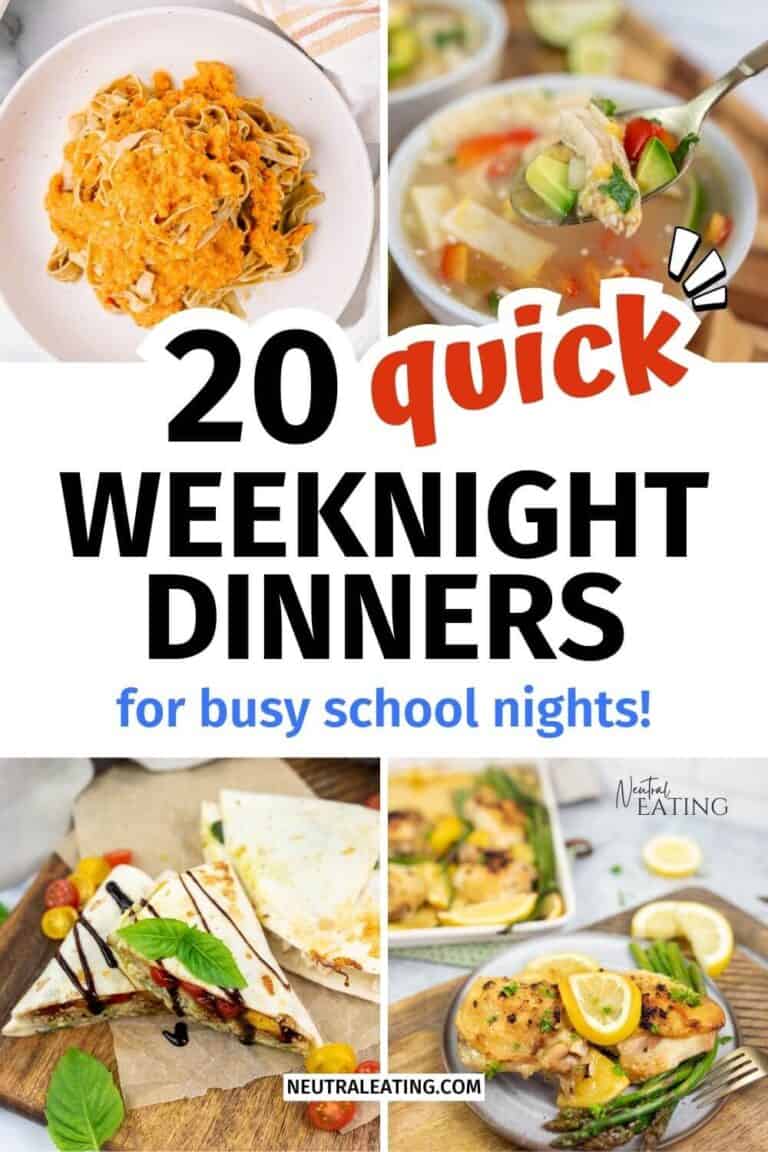 20 Quick School Night Dinners - Neutral Eating