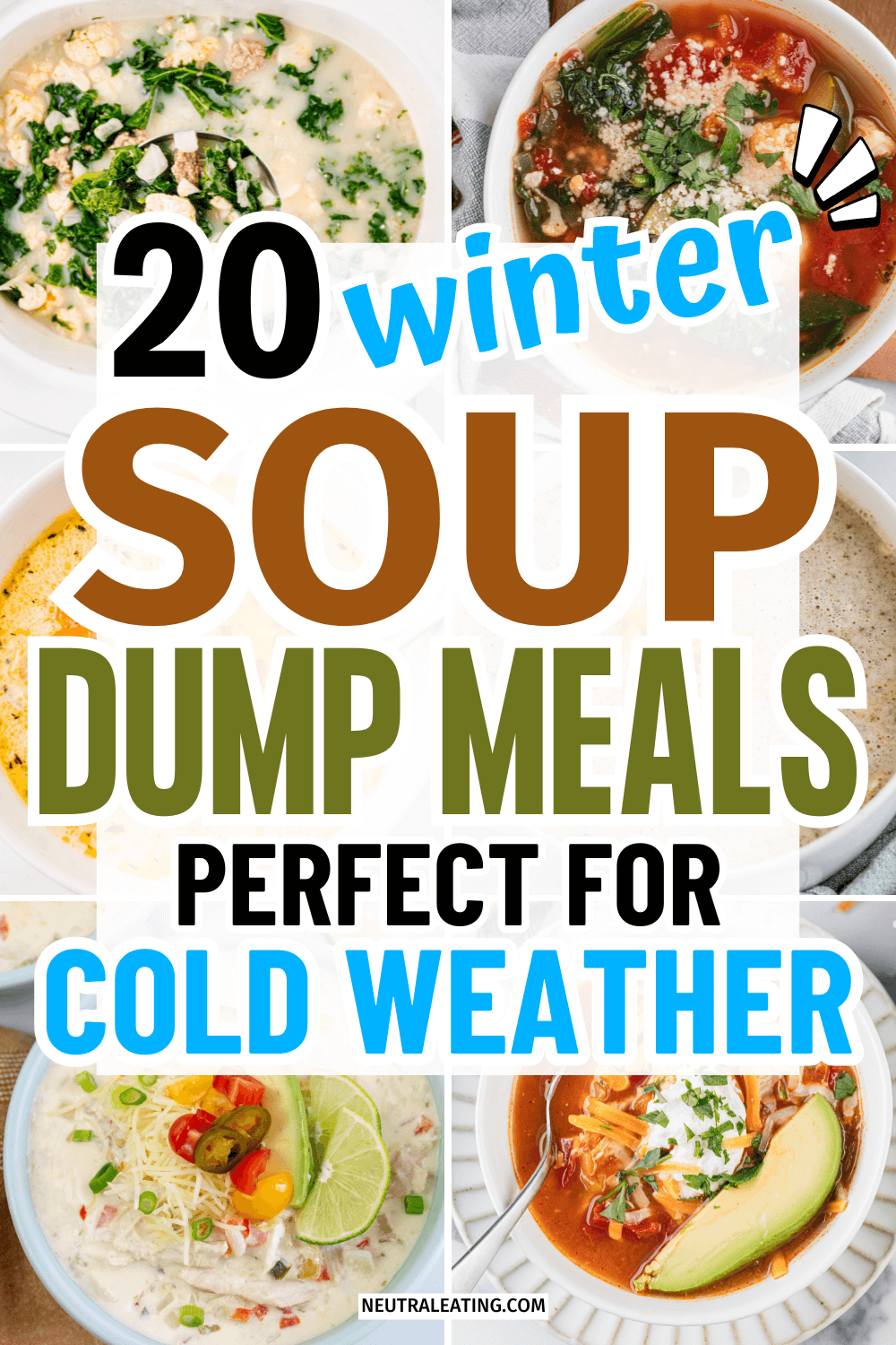 20 Winter Soup Recipes - Neutral Eating