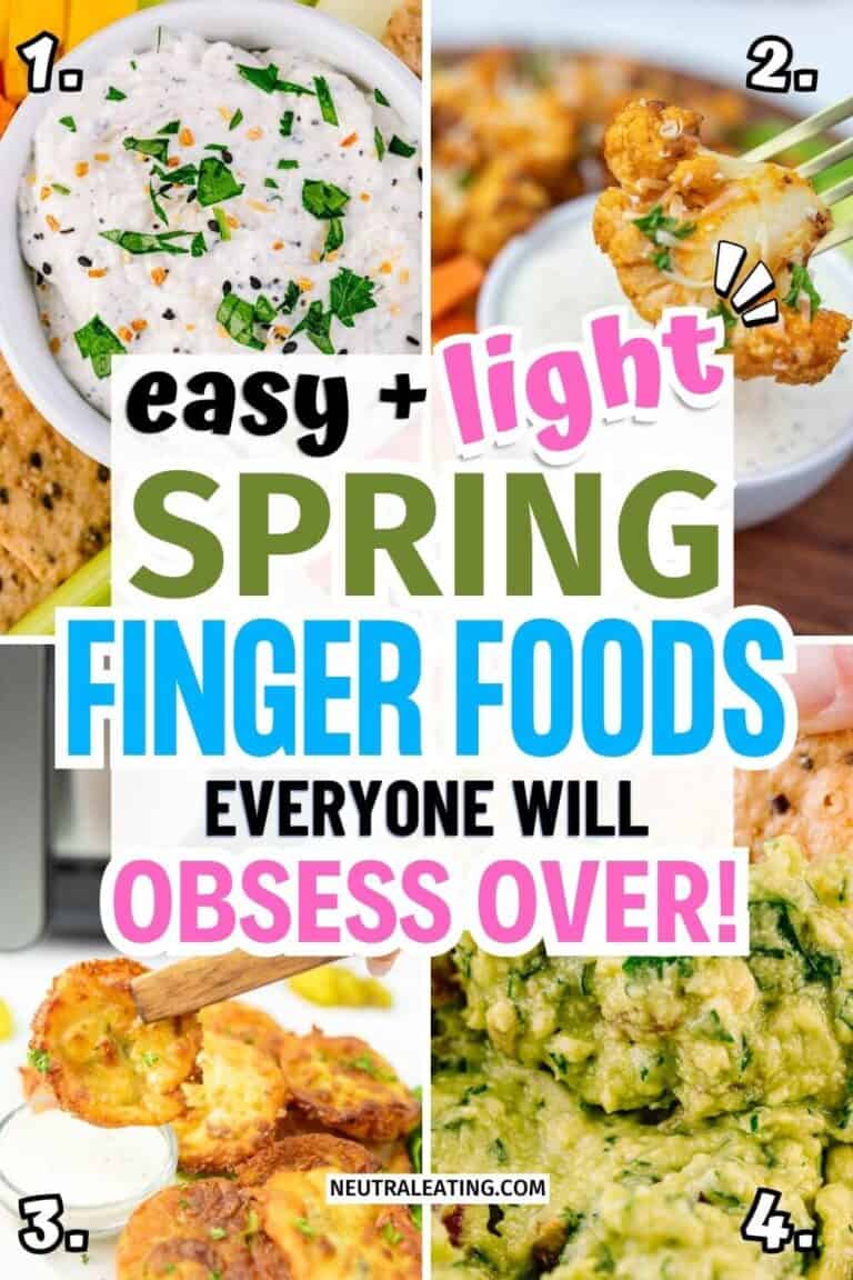 20 Easy Spring Appetizers - Neutral Eating
