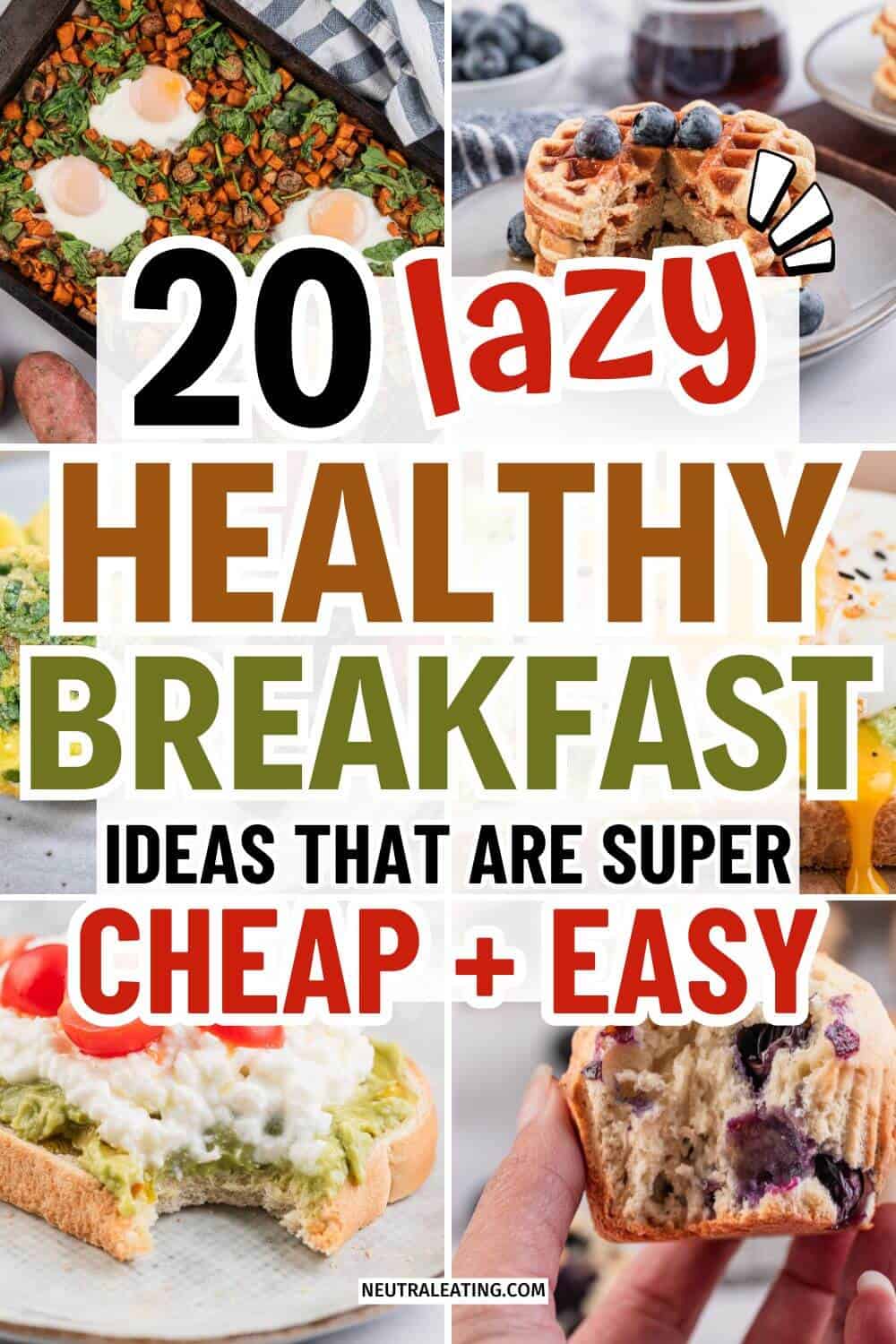20 Healthy Breakfast Recipes - Neutral Eating